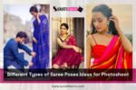 111 Different Types Of Saree Poses Ideas For Photoshoot