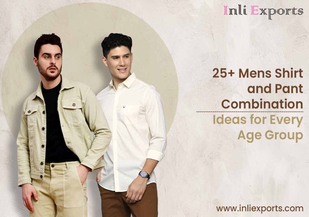 25+ Mens Shirt And Pant Combination Ideas For Every Age Group