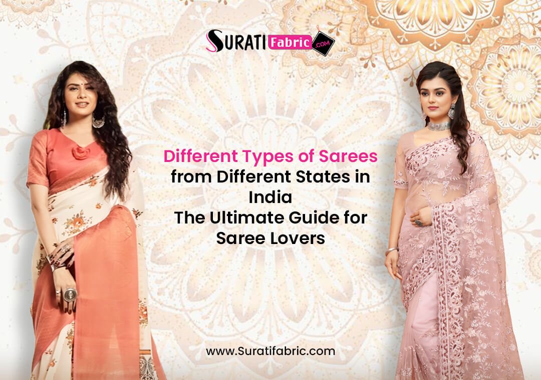 Different Types of Sarees of Different States in India: The Ultimate ...